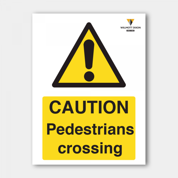 Caution Pedestrians Crossing – Construction