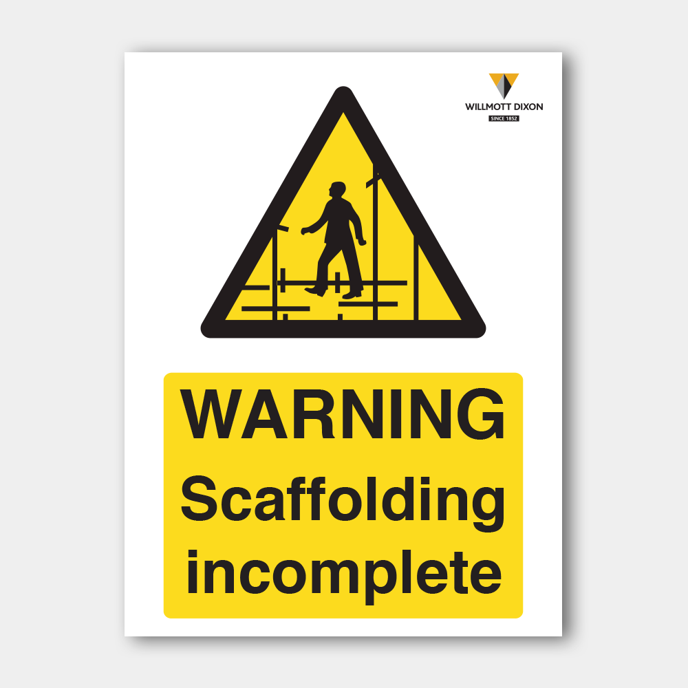 Warning Scaffolding Incomplete | Construction