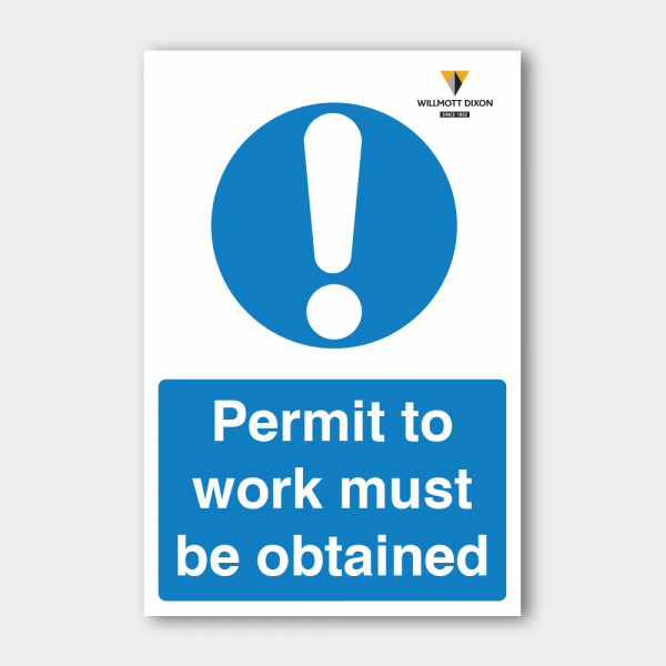 Permit To Work Must Be Obtained – Construction