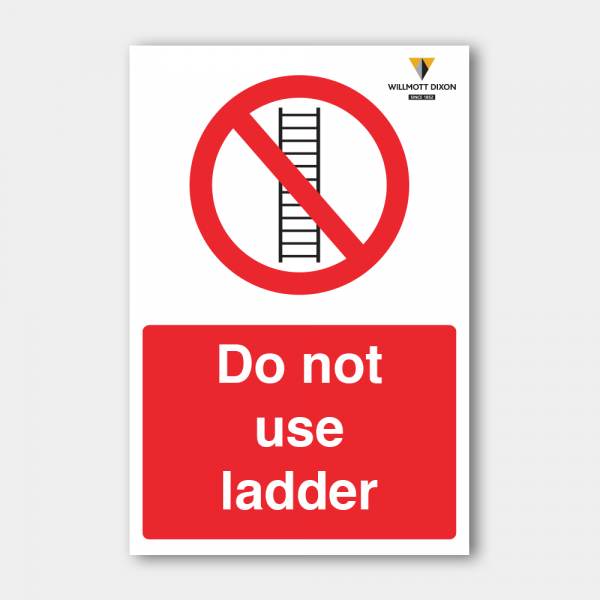 Do Not Use Ladder – Construction