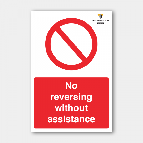 No Reversing without Assistance – Construction